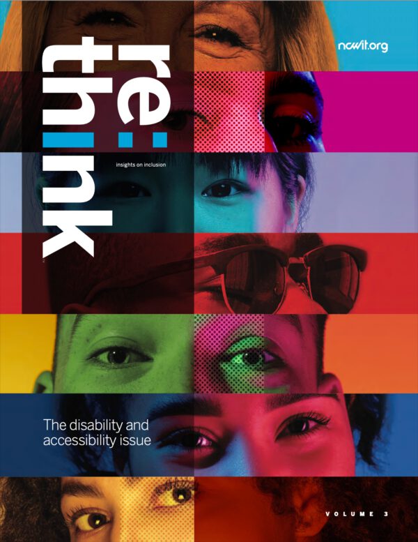 Welcome to the third issue of re:think magazine, created by NCWIT | NCWIT
